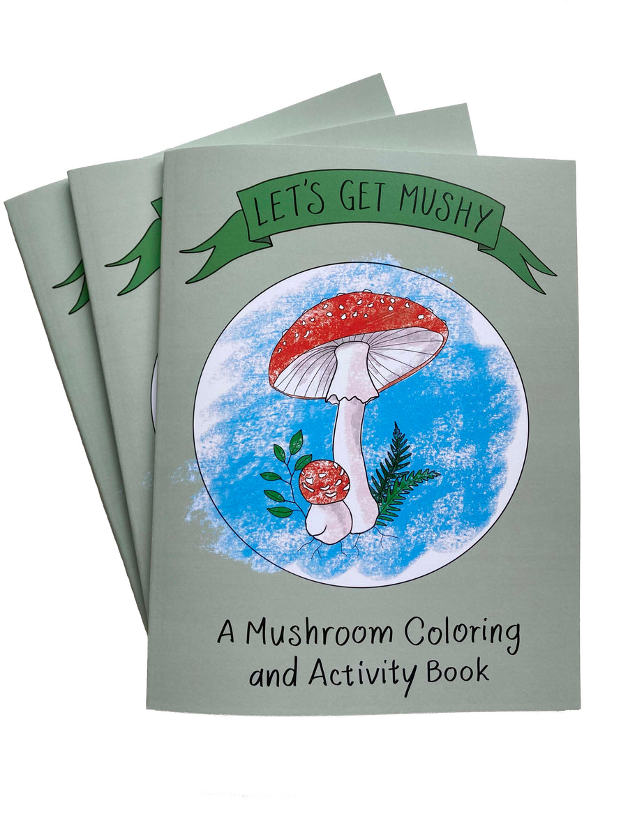 Let's Get Mushy: A Mushroom Coloring and Activity Book – Tiny Nest Studio